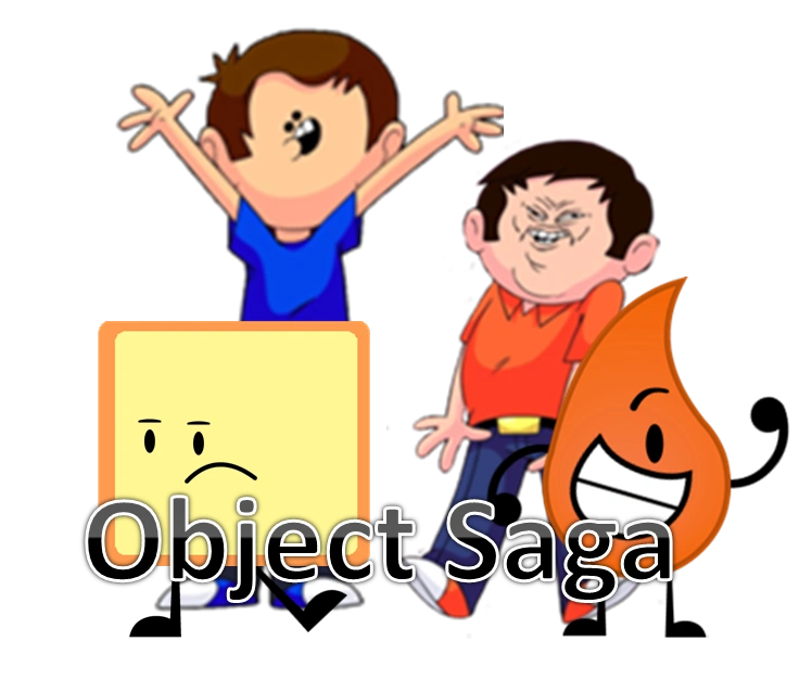Object Saga | Object Shows Community | Fandom