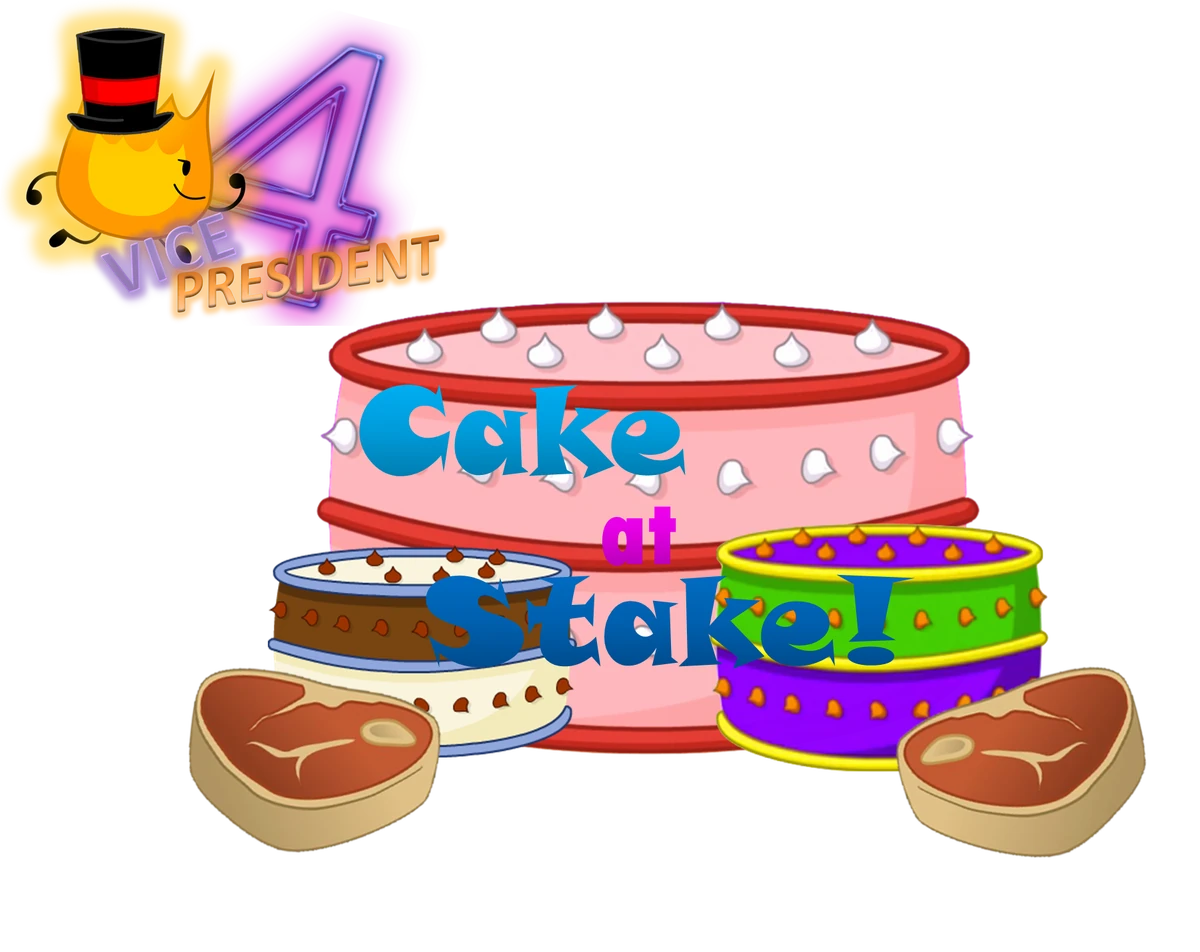 Cake at Stake Vote/Rating (RFVP) | Object Shows Community | Fandom