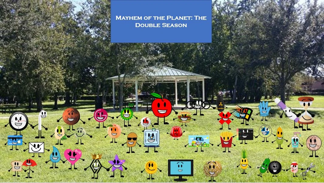 Mayhem of the Planet: The Double Season | Object Shows Community | Fandom