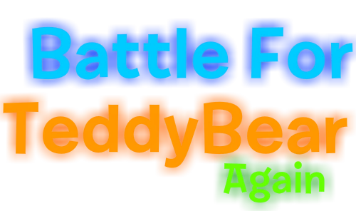 Battle for The Teddy Bear Again | Object Shows Community | Fandom