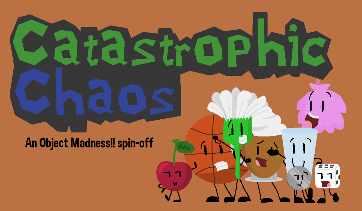 User blog:Blue Tennis Ball/Catastrophic Chaos Poster | Object Shows ...