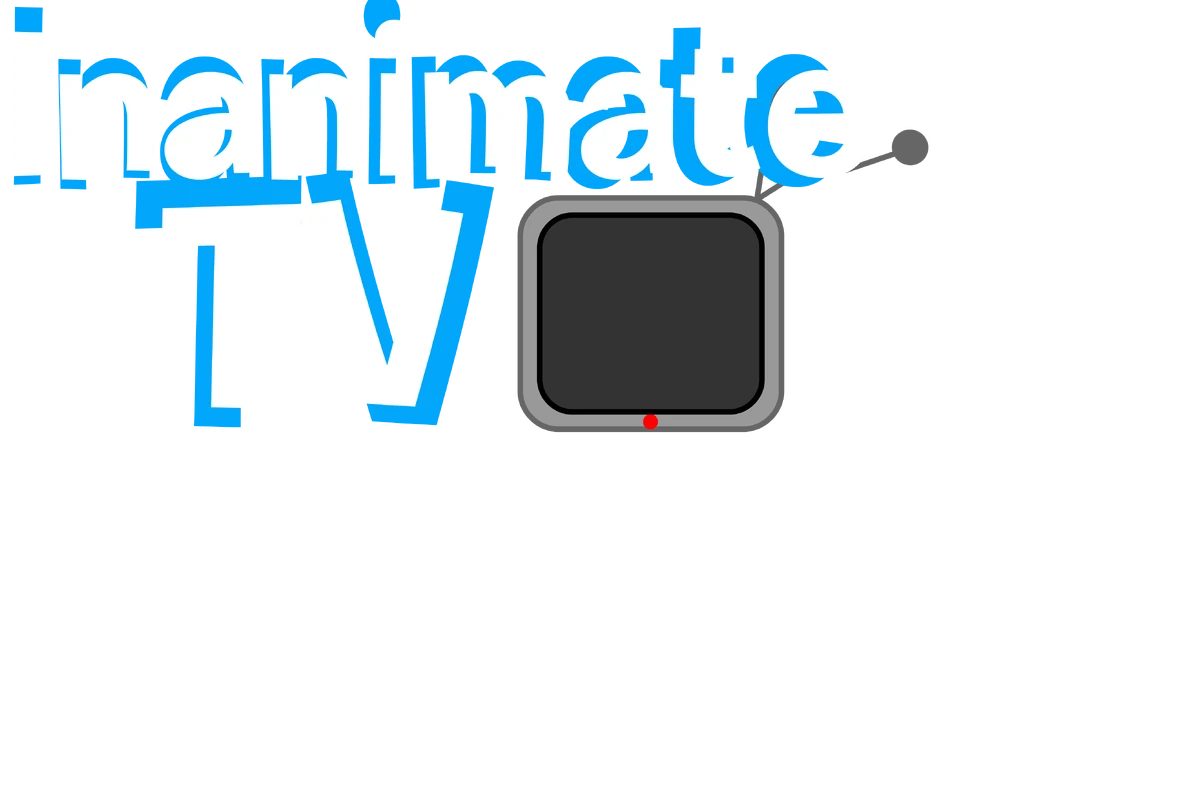 Inanimate TV | Object Shows Community | Fandom