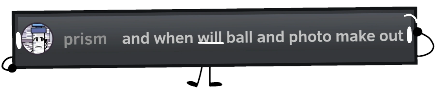 Prism's BFTROR Question | Object Shows Community | Fandom