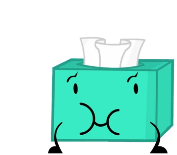 Tissues | Object Shows Community | Fandom