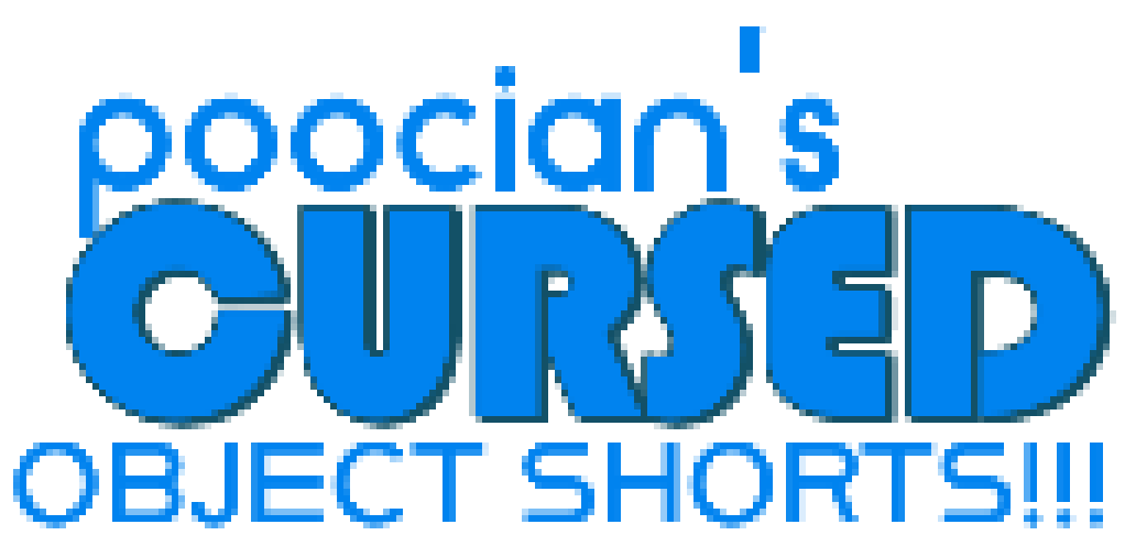 Poocian's Cursed Object Shorts!!! | Object Shows Community | Fandom