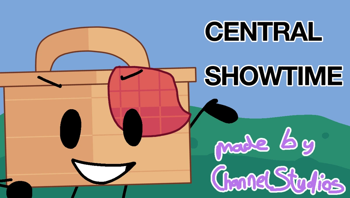 Central Showtime | Object Shows Community | Fandom