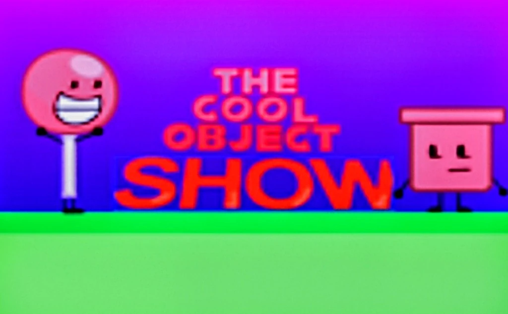The Cool Object Show | Object Shows Community | Fandom