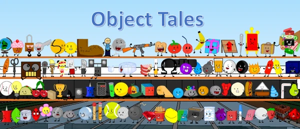 Object Tales | Object Shows Community | Fandom
