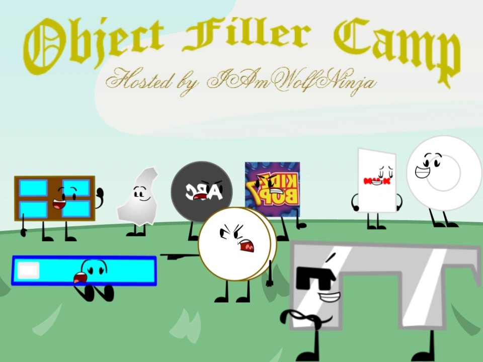 Object Filler Camp Sign-Ups (8/8) | Object Shows Community | Fandom