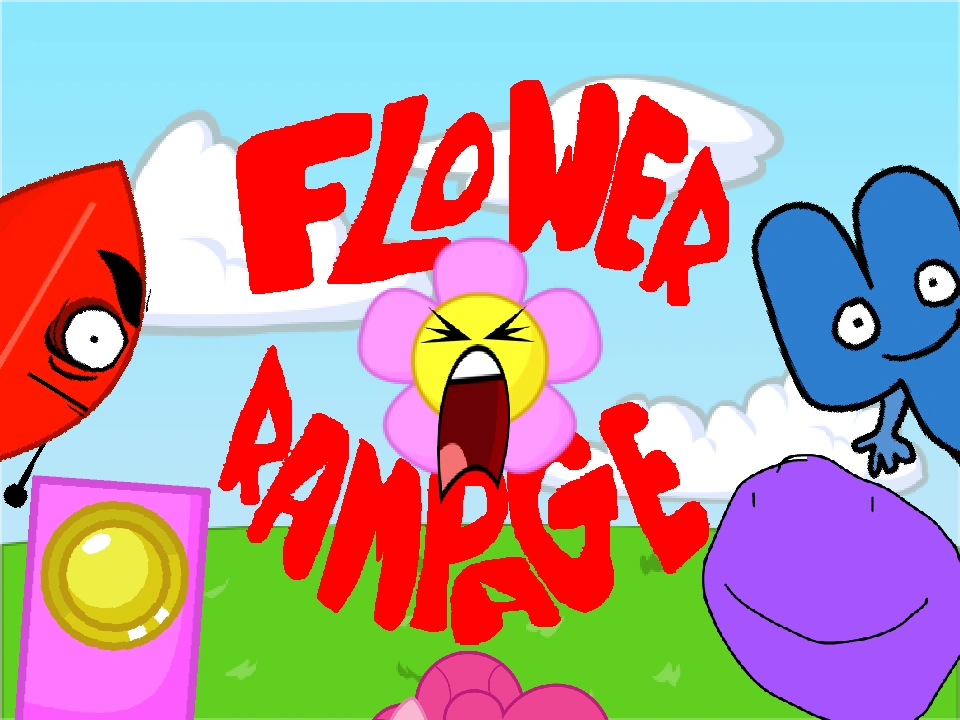 Flower Rampage | Object Shows Community | Fandom