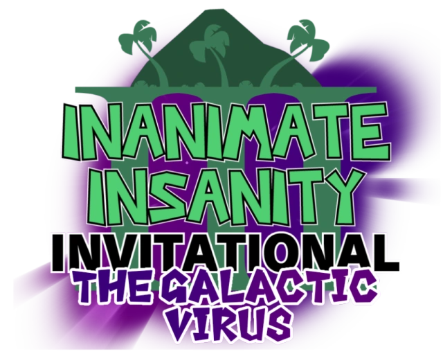 Inanimate Insanity Invitational: The Galactic Virus | Object Shows ...