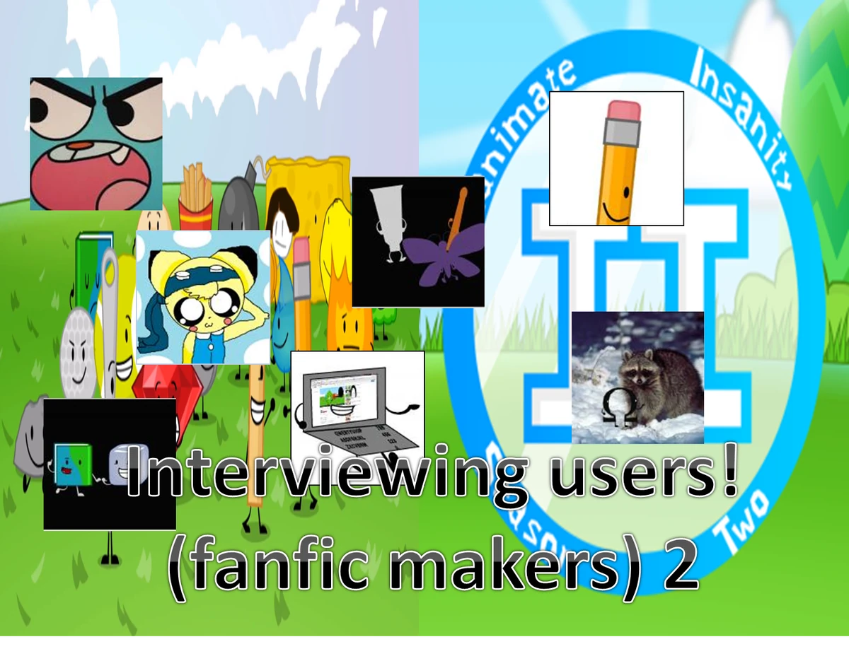 Object Shows Community:Interviewing users (Fanfic makers) 2 | Object ...
