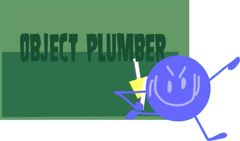 Object Plumber | Object Shows Community | Fandom