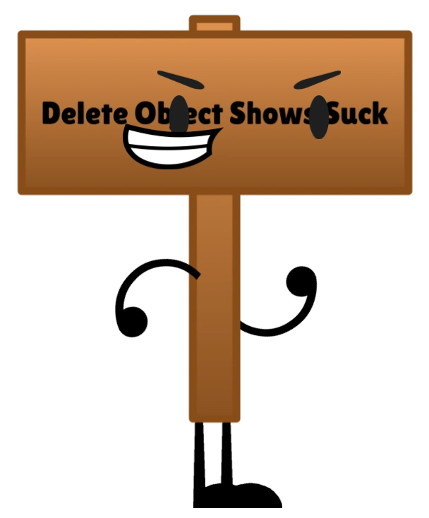 Object Shows Suck Hater Sign | Object Shows Community | Fandom