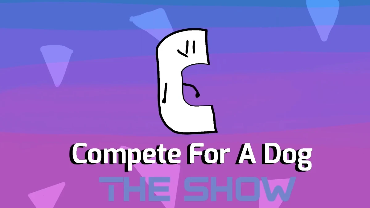 Compete For A Dog | Object Shows Community | Fandom