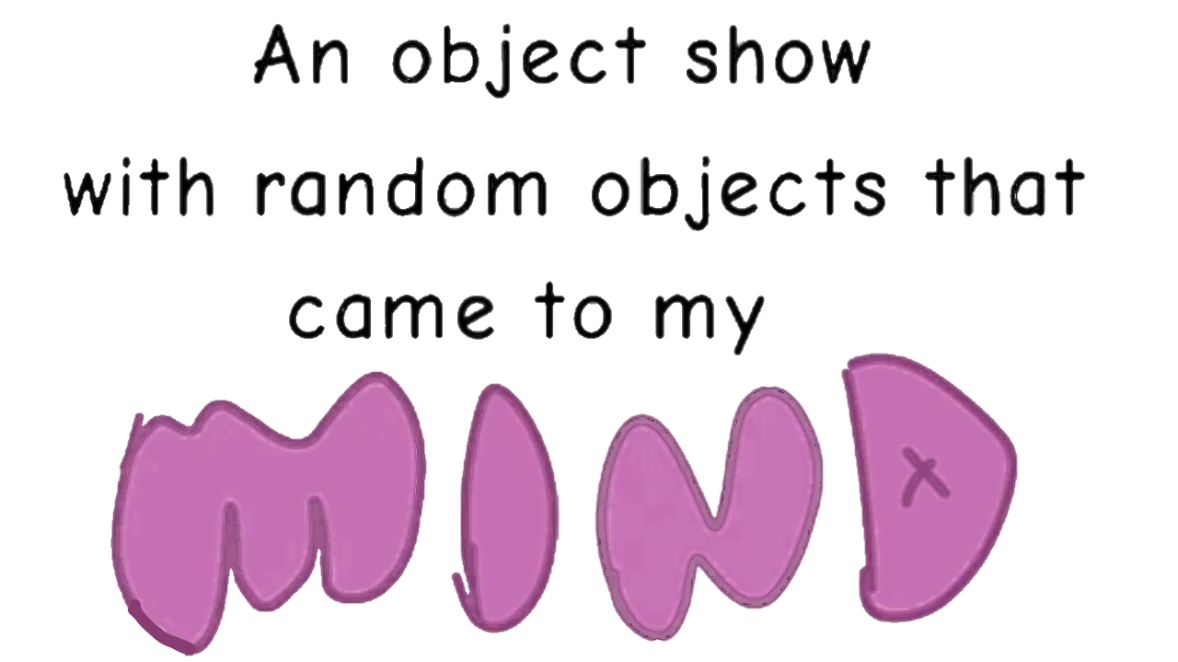 An Object Show with Random Objects That Came to My Mind | Object Shows ...