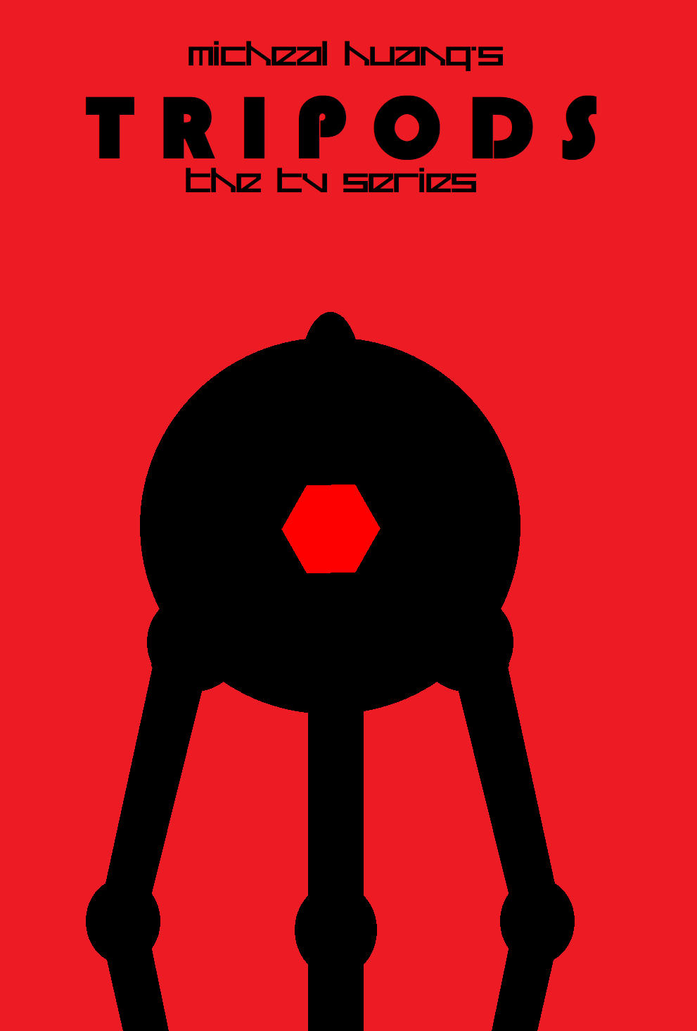 Michael Huang's Tripods (TV series) | Object Shows Community | Fandom