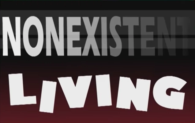 Nonexistent Living | Object Shows Community | Fandom