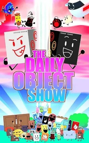 The Daily Object Show | Object Shows Community | Fandom