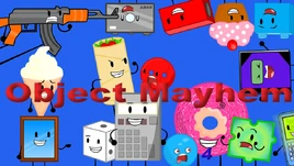 Object Mayhem | Object Shows Community | Fandom