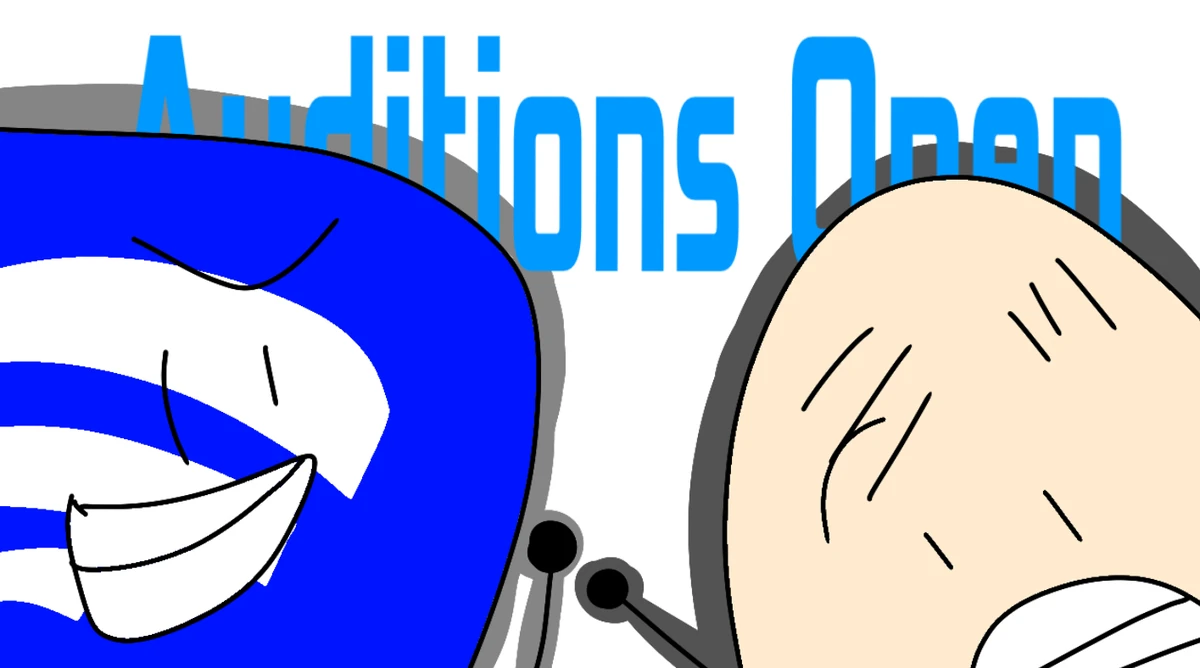 Auditions Open | Object Shows Community | Fandom