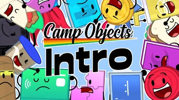 Camp Objects (Steamed Milk) | Object Shows Community | Fandom