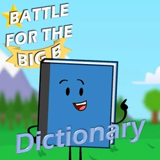 Dictionary | BattleForTheShowActor/Actress BattleForTheBigB Wiki | Fandom