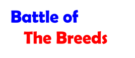 Battle of the Breeds | The Battle of the Breeds Encylopedia | Fandom
