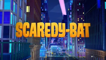 Scaredy-Bat | Batwheels Wiki | Fandom