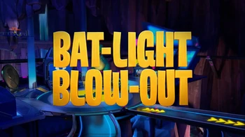 Bat-Light Blow-Out | Batwheels Wiki | Fandom