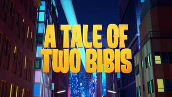 A Tale of Two Bibis | Batwheels Wiki | Fandom
