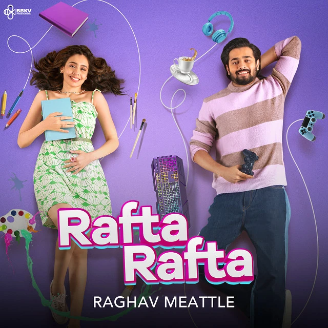Rafta Rafta (song) | BB Ki Vines Wiki | Fandom