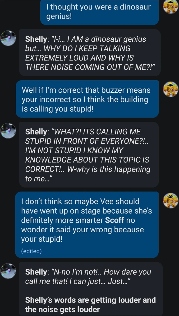 Okay so I decided to prank Shelly... And I think I'm a monster | Fandom