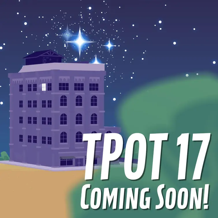 When will TPOT 17 come out? (Conjecture) | Fandom