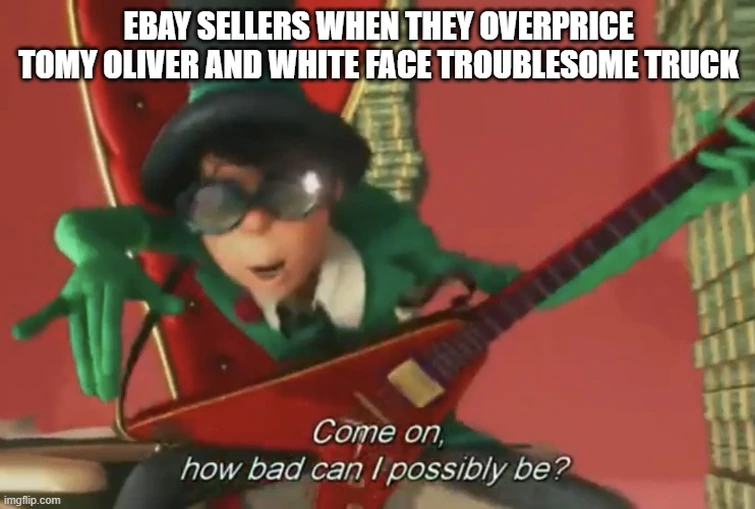 eBay sellers when they overprice with"Rare Tomy Oliver and white face ...