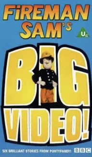 Fireman Sam's Big Video! | BBC Video Wiki | Fandom