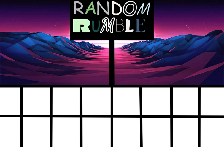 Random Rumble RETAKE!! | Fandom