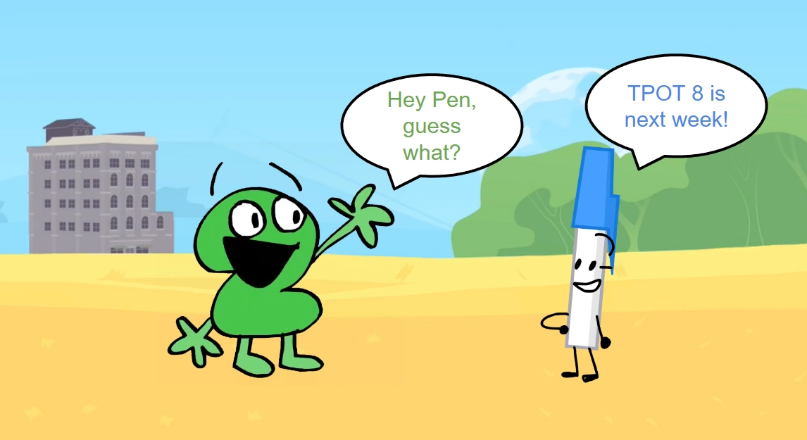 Tpot 8 is next week!!! remastered! | Fandom