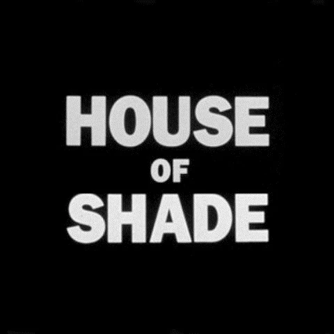 House of Shade: Season 1 | House of Shade Wiki | Fandom
