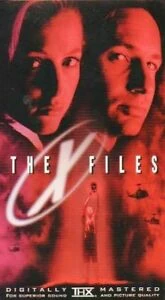 The X-Files - Fight The Future (1998 VHS) | BBR52's Alt History Media ...