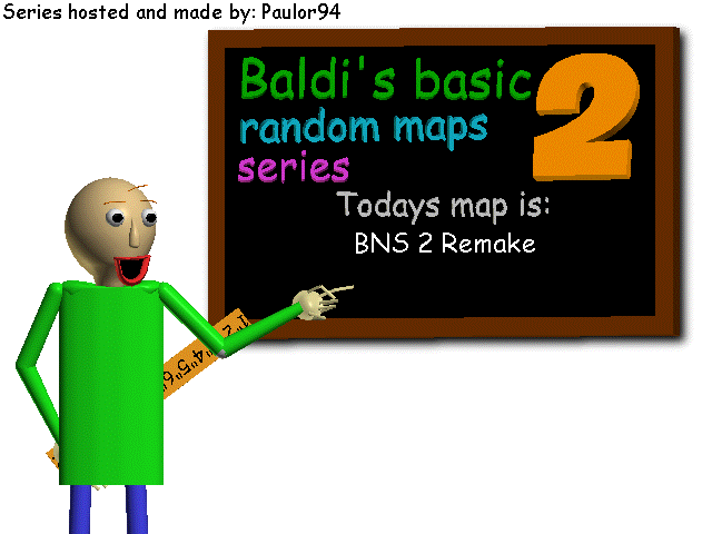 BNS 2 Remake | Baldi's Basics random maps series Wiki | Fandom