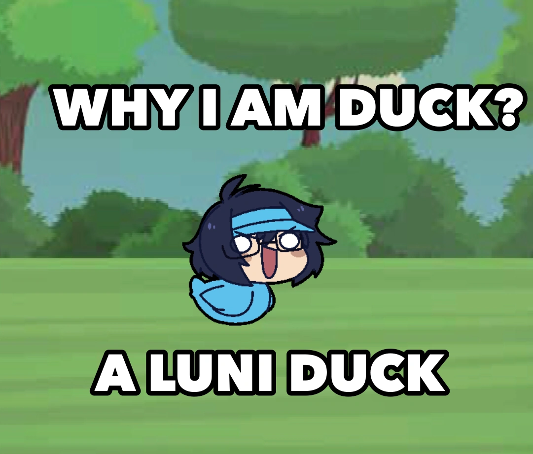 Why I am duck, Luni Duck [gacha club meme] | Fandom