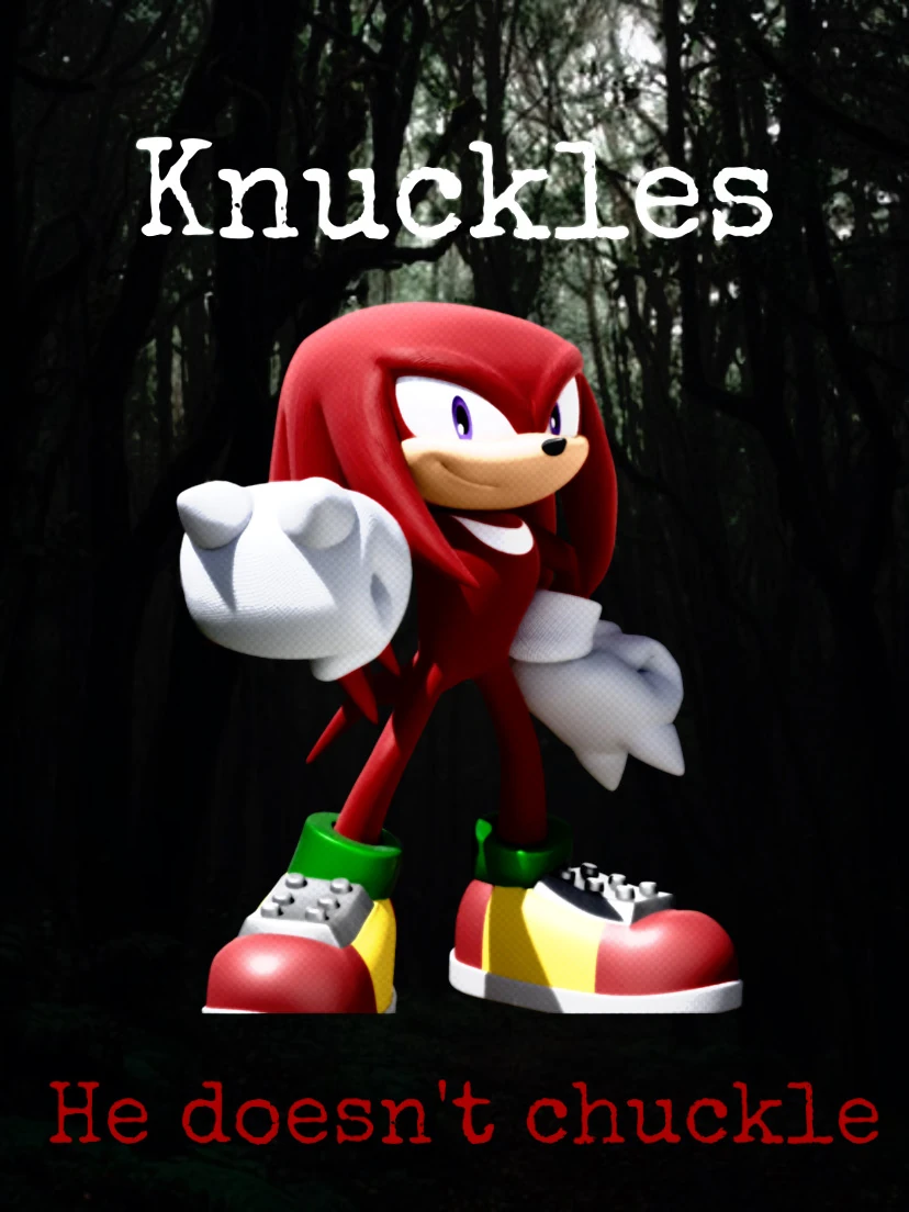 Knuckles If he starred in a horror movie (MEME) (click for full image ...