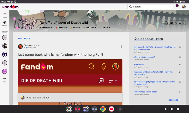 just came back why is my fandom wiki theme g@y /j | Fandom