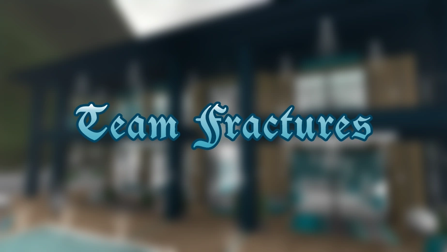 Team Fractures | Brant's Crazy Games Wiki | Fandom