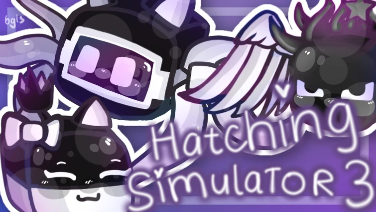 Discuss Everything About Roblox Hatching Simulator 3 Wiki | Fandom