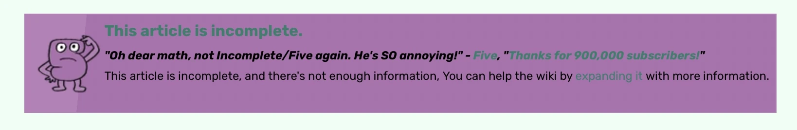 Added another incomplete template | Fandom