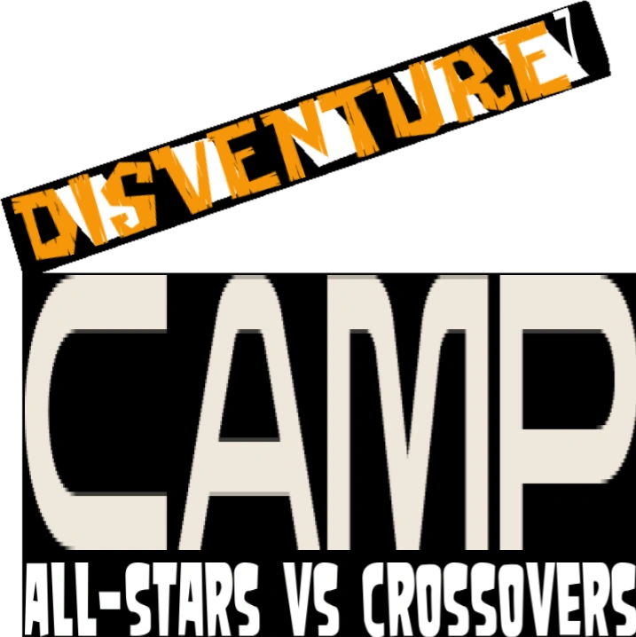 Disventure Camp 7: All-Stars vs Crossovers (Fix it) | Fandom