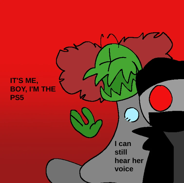 IT'S ME BOY I'M THE PS5 SPEAKING TO YOU INSIDE YOUR BRAIN!! | Fandom