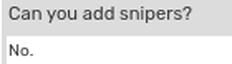 No snipers boys😭 | Fandom